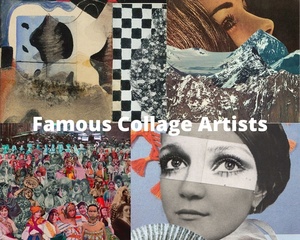 11 Most Famous Collage Artists - Artst