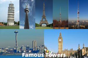 10 Most Famous Towers in the World - Artst